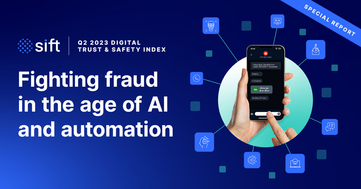 Special report: Fighting fraud in the age of AI and automation - Sift
