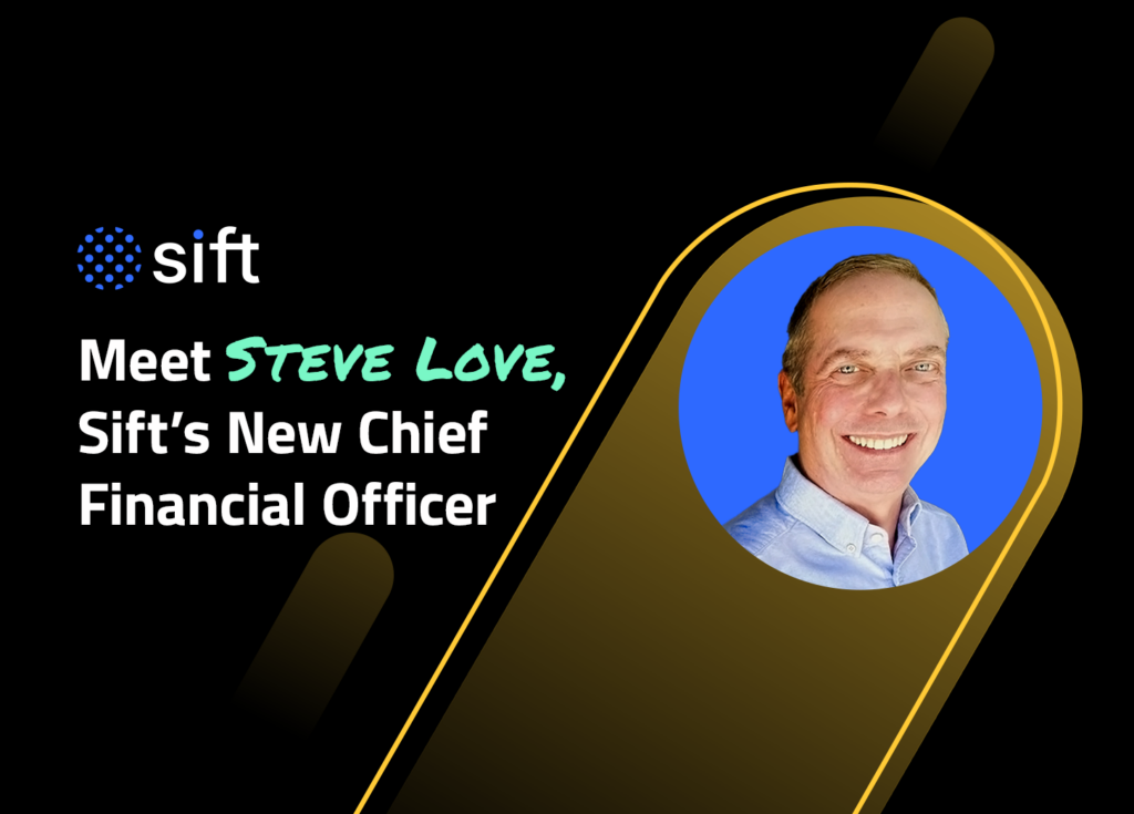 Steve Love on Joining Sift as Chief Financial Officer - Sift