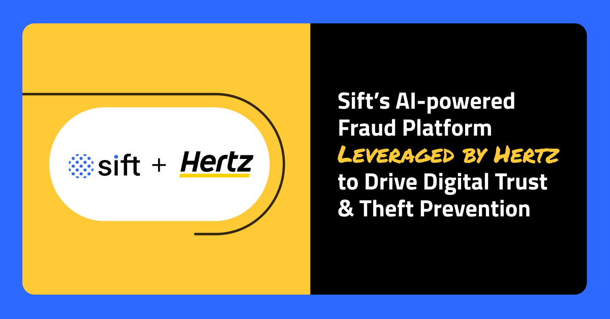 Sift’s AI-powered Fraud Platform Leveraged by Hertz to Drive Digital ...