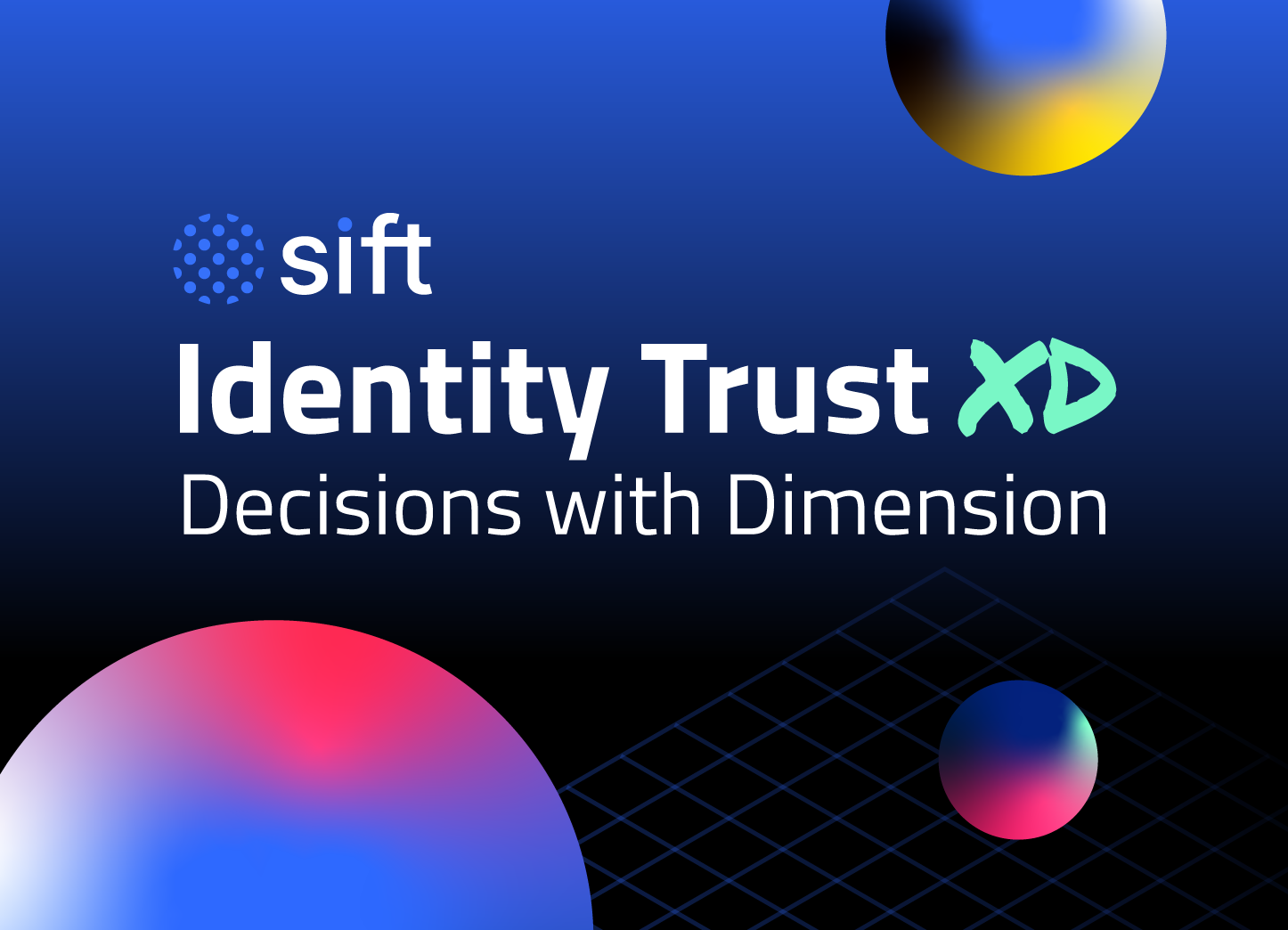 Introducing Identity Trust XD | Sift