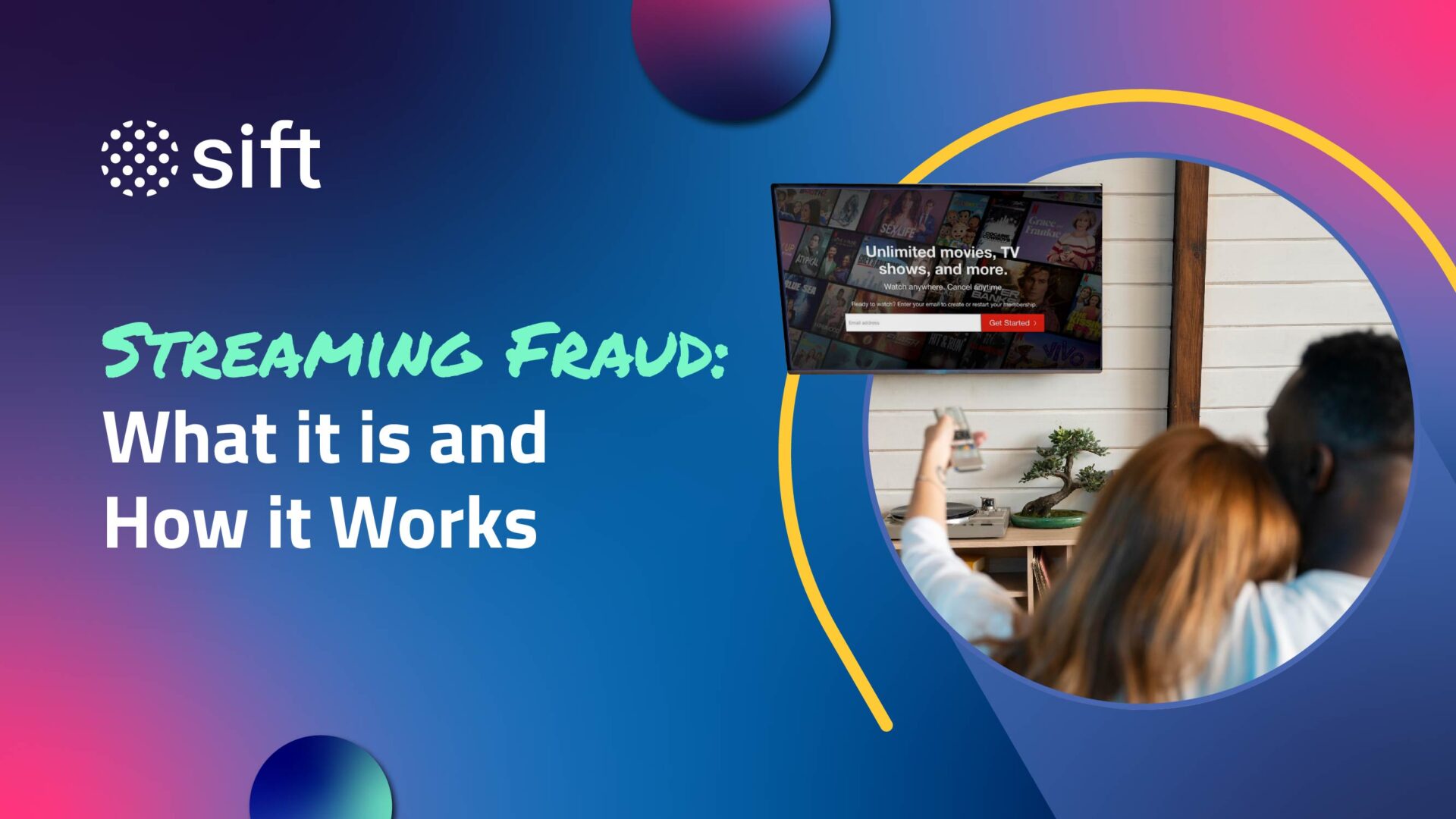 Streaming Fraud: An Emerging Frontier for Fraud - Sift