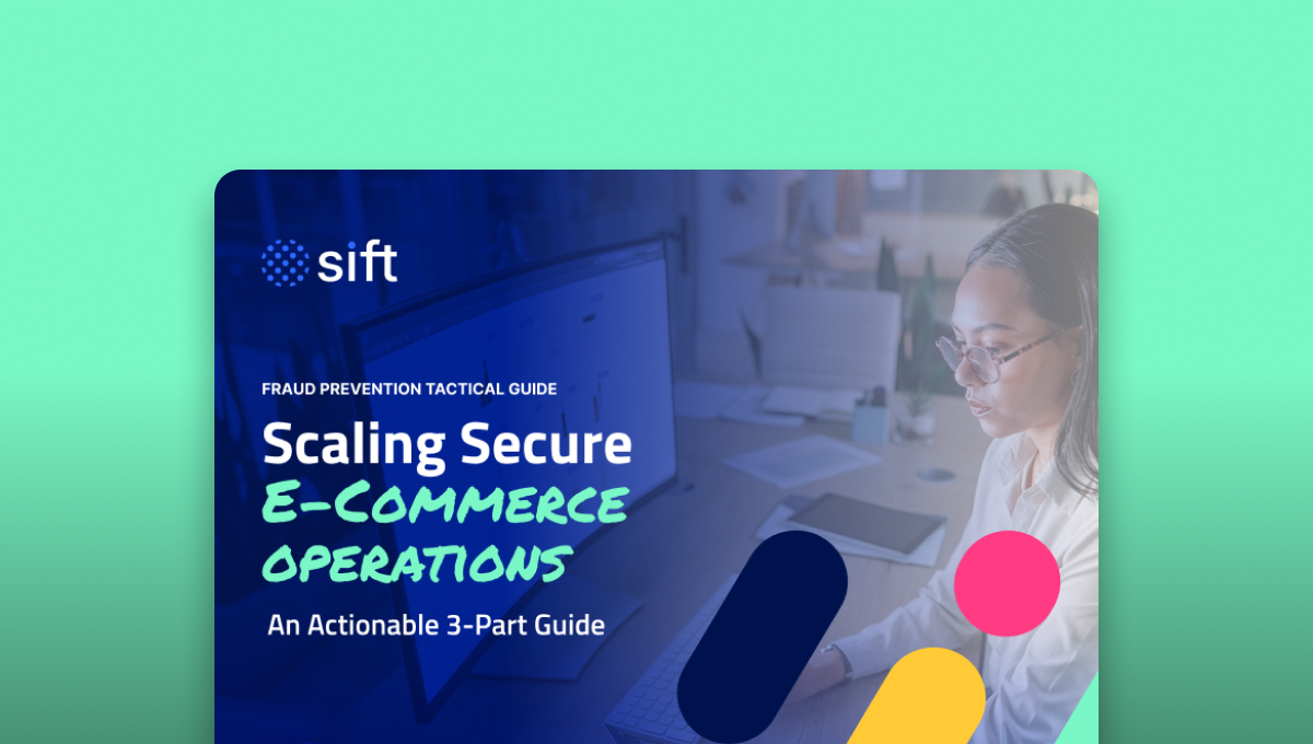 Scaling Secure E-Commerce Operations: A 3-Part Guide | Sift