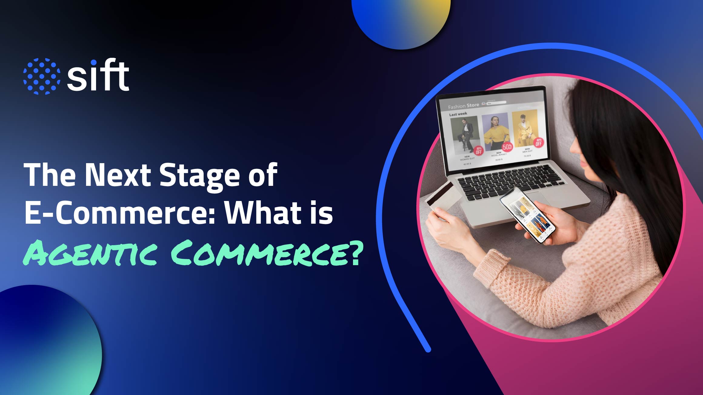 What is Agentic Commerce and Why it Matters - Sift